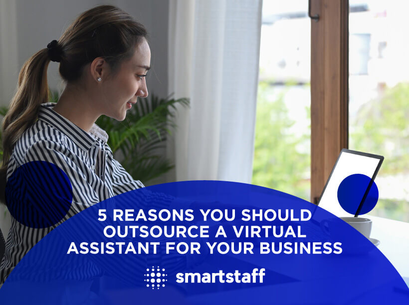 5 Reasons - Outsource a Virtual Assistant for your Business