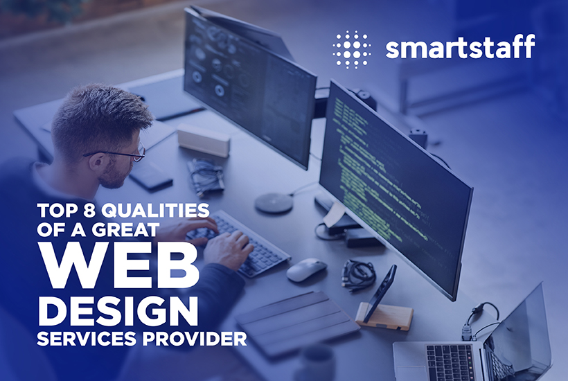 Top 8 qualities of a great web design services provider | Smartstaff
